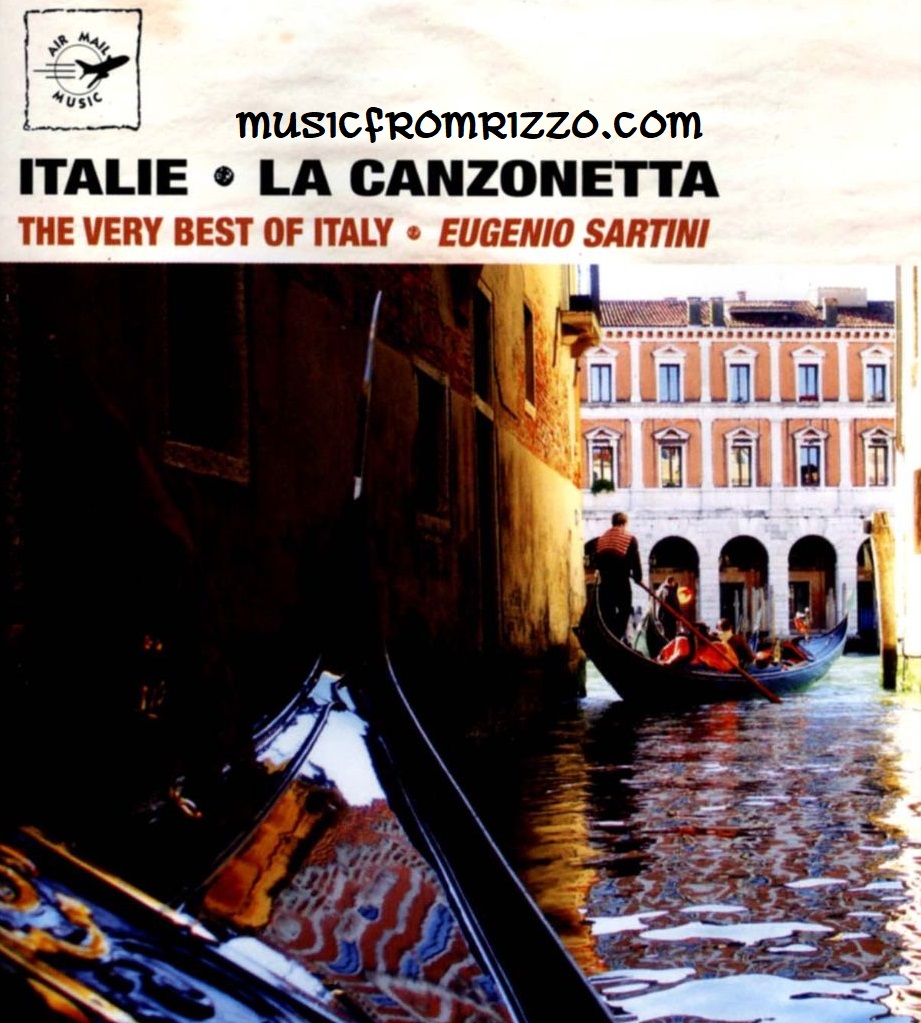Download Eugenio Sartini - Italie La Canzonetta CD (Best Italian song picks) 320k ...